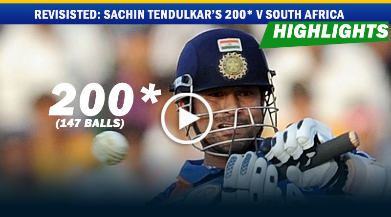 WATCH: Sachin Tendulkar 200* v South Africa highlights